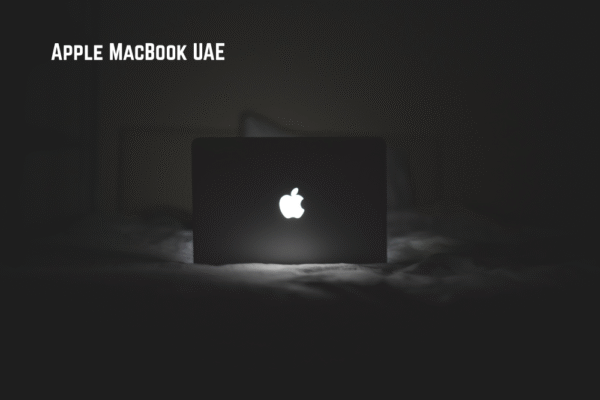 Apple MacBook UAE | Your Ultimate Guide To Buying MacBooks